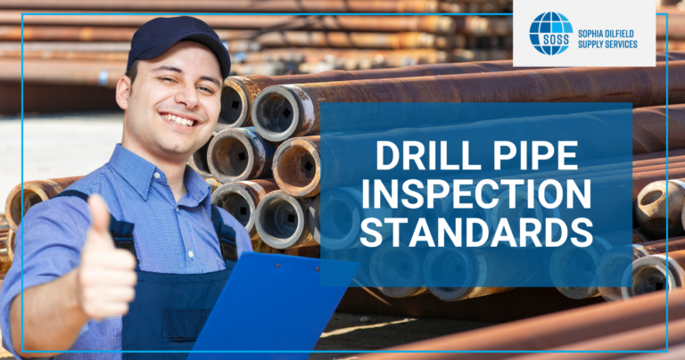 Drill Pipe Inspection Standards - SOSS USA